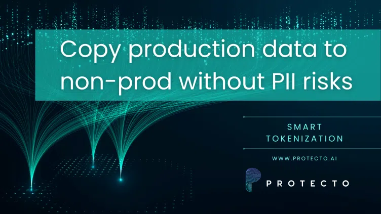 Copy Production Data To Non-prod Without Privacy Or Security Risks Copy Production Data To Non-prod Without Privacy Or Security Risks