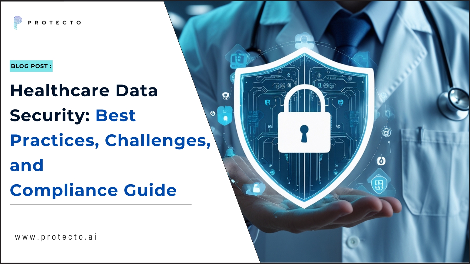 Healthcare Data Security: Best Practices, Challenges, And Compliance Guide Healthcare Data Security: Best Practices, Challenges, And Compliance Guide